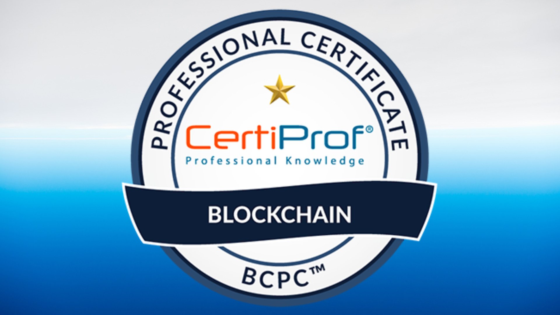 Certificación Blockchain Professional Certificate - BCPC® | G-Talent y Certiprof | 100% Online ...
