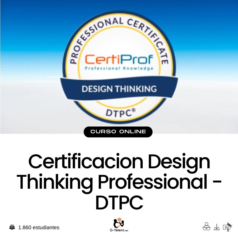 Certificacion Design Thinking Professional - DTPC | G-Talent y ...